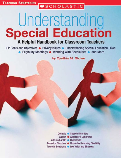 Understanding Special Education: A Helpful Handbook For Classroom ...