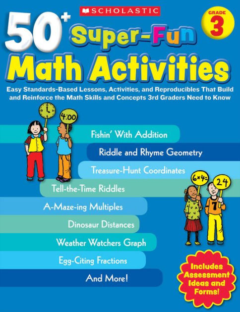 50+ Super-Fun Math Activities: Grade 3: Easy Standards-Based Lessons ...