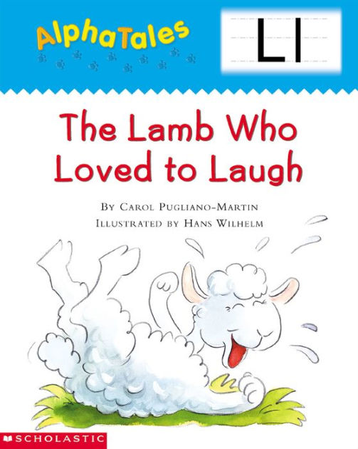 AlphaTales: L: The Lamb Who Loved to Laugh: An Irresistible Animal ...