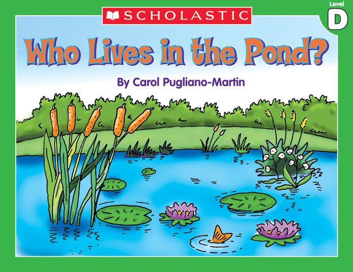 Little Leveled Readers: Who Lives In A Pond? (Level D): Just the Right ...