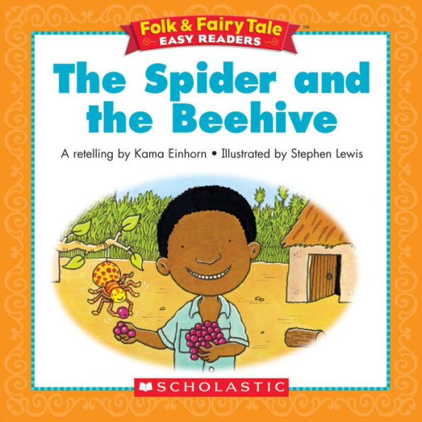 Folk & Fairy Tale Easy Readers: The Spider And The Beehive by Terry ...