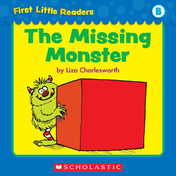 First Little Readers: The Missing Monster (Level B) by Liza ...
