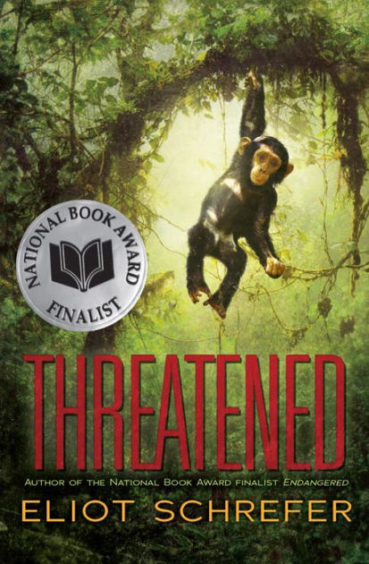 Threatened (Ape Quartet Series #2) by Eliot Schrefer | eBook | Barnes ...