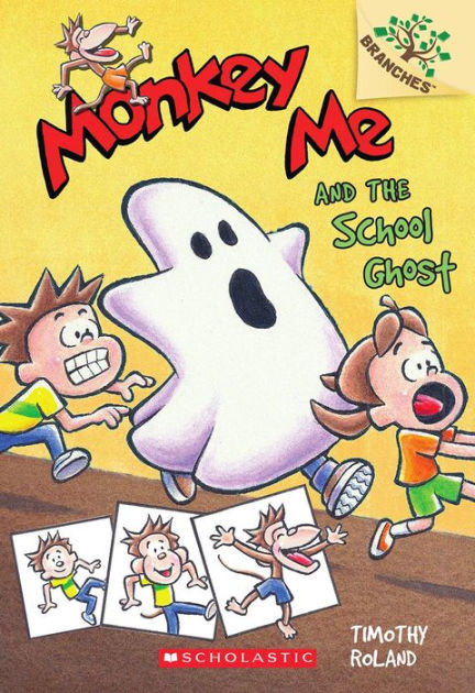 Monkey Me and the School Ghost: A Branches Book (Monkey Me #4) by ...