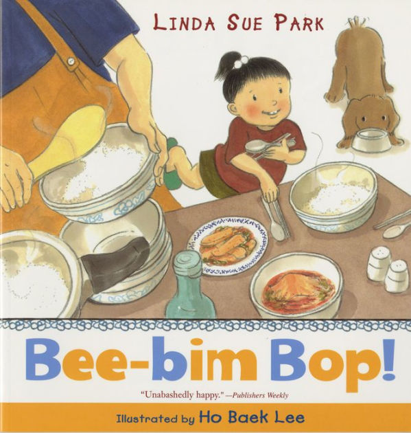 Bee-bim Bop! by Linda Sue Park, Ho Baek Lee, Paperback | Barnes & Noble®