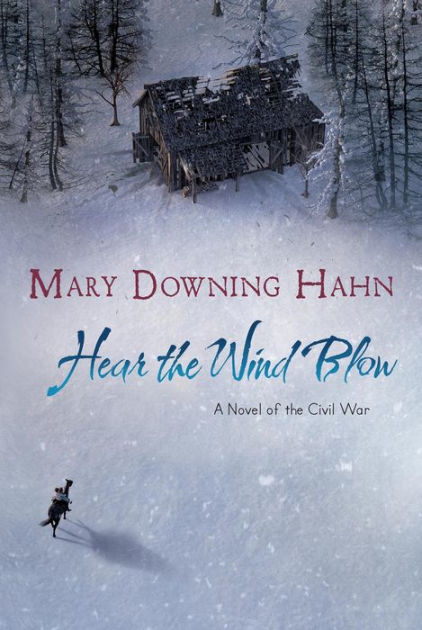 Hear the Wind Blow by Mary Downing Hahn, Paperback | Barnes & Noble®