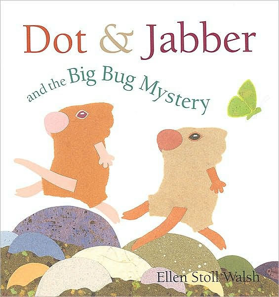 Dot & Jabber and the Big Bug Mystery by Ellen Stoll Walsh, Paperback ...