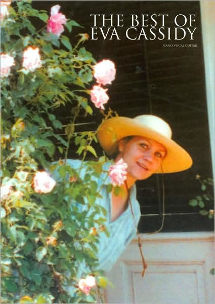 Best Of Eva Cassidy Piano Vocal Guitar By Eva Cassidy Paperback Barnes And Noble®