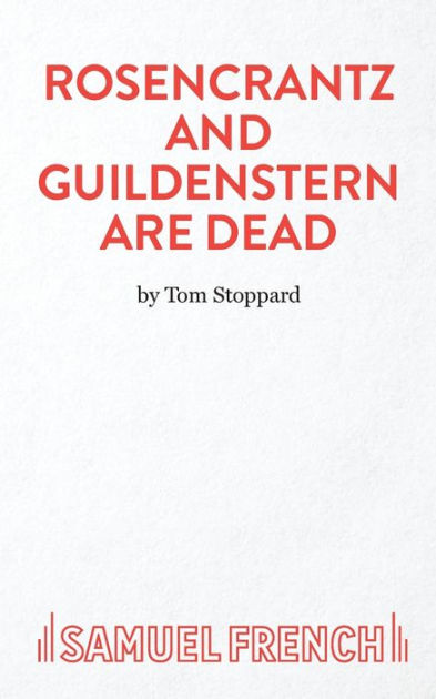 Rosencrantz And Guildenstern Are Dead - A Play by Tom Stoppard ...