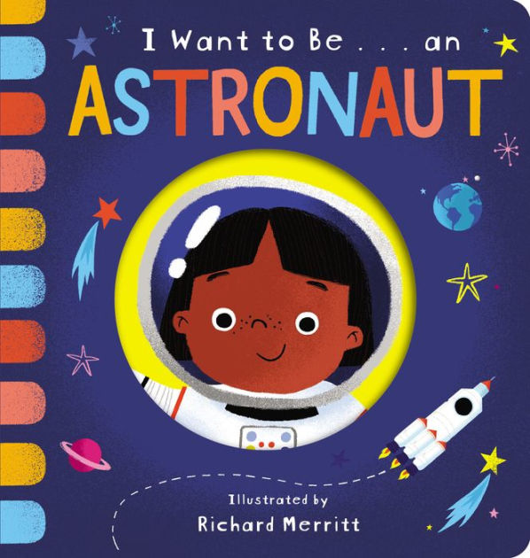 I Want to Be... an Astronaut by Becky Davies, Richard Merritt, Board ...