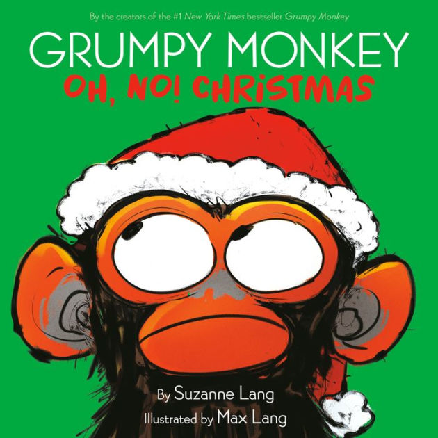 Grumpy Monkey Oh, No! Christmas by Suzanne Lang, Max Lang, Hardcover ...