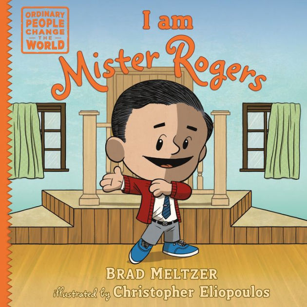 I am Mister Rogers by Brad Meltzer, Christopher Eliopoulos, Hardcover ...