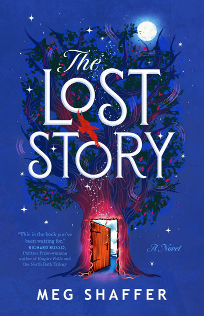 The Lost Story: A Novel by Meg Shaffer, Paperback | Barnes & Noble®