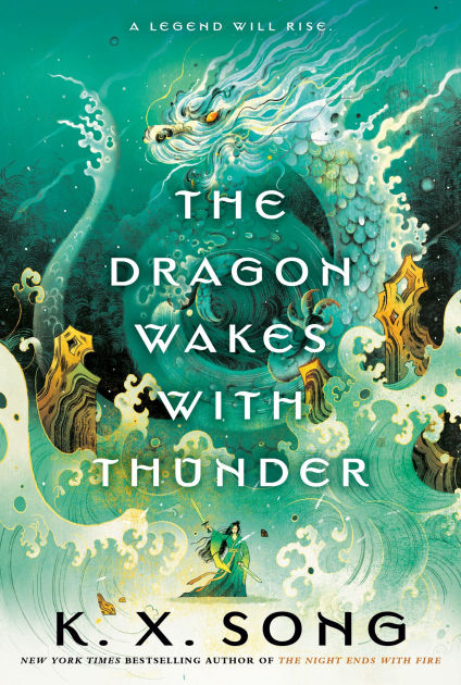 The Dragon Wakes with Thunder by K. X. Song, Hardcover | Barnes & Noble®