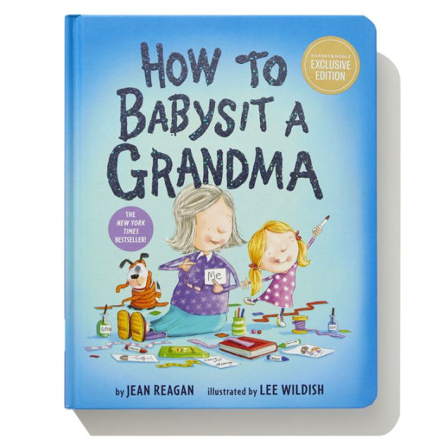 How to Babysit a Grandma Deluxe Board Book (B&N Exclusive Edition) by ...