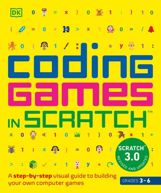Coding Games in Scratch by Carol Vorderman, Paperback | Barnes & Noble®