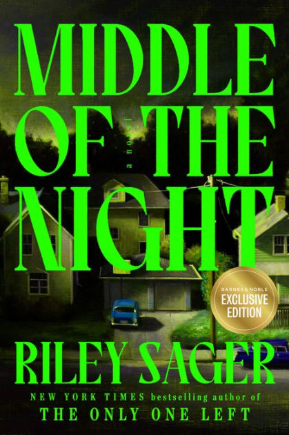 Middle of the Night (B&N Exclusive Edition) by Riley Sager, Hardcover ...
