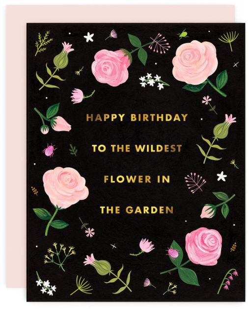 To the Wildest Flower Birthday Greeting Card by Girl with Knife ...