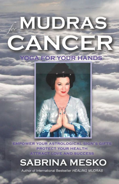 Mudras for Cancer: Yoga for your Hands by Sabrina Mesko, Paperback | Barnes & Noble®
