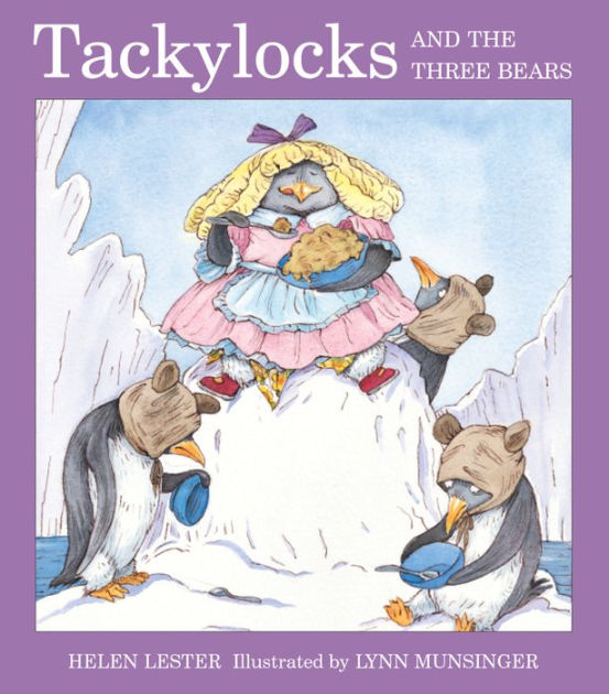 Tackylocks and the Three Bears by Helen Lester, Lynn Munsinger ...