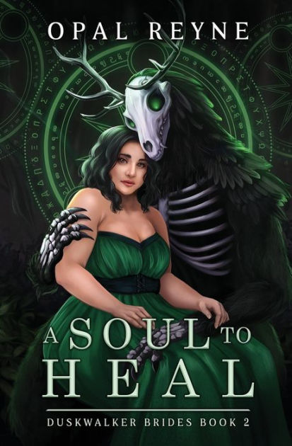 A Soul to Heal: Duskwalker Brides: Book 2 by Opal Reyne, Paperback | Barnes & Noble®