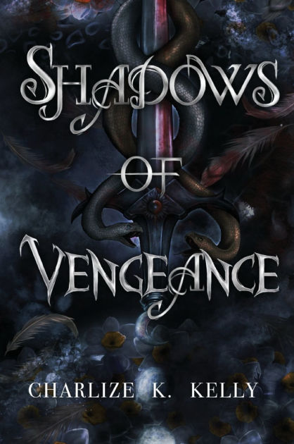 Shadows of Vengeance by Charlize K Kelly, Paperback | Barnes & Noble®