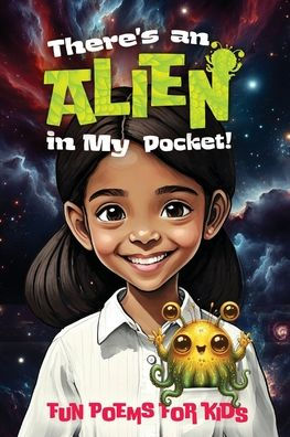 There's An Alien In My Pocket by Michelle Worthington, Paperback ...
