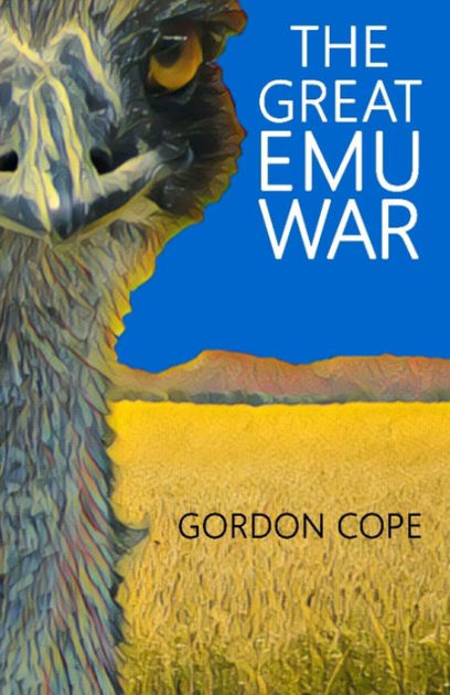 The Great Emu War by Gordon Cope, Paperback | Barnes & Noble®