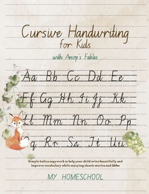 Cursive Handwriting for Kids with Aesop's Fables: Simple italics ...