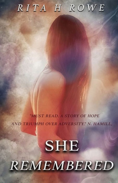 She Remembered by Rita H Rowe, Paperback | Barnes & Noble®