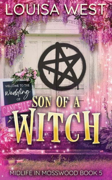 Son Of A Witch A Paranormal Womens Fiction Romance Novel Midlife In