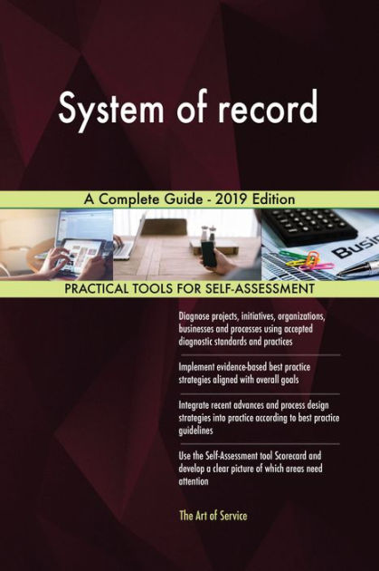 System of record A Complete Guide - 2019 Edition by Gerardus Blokdyk | eBook | Barnes & Noble®