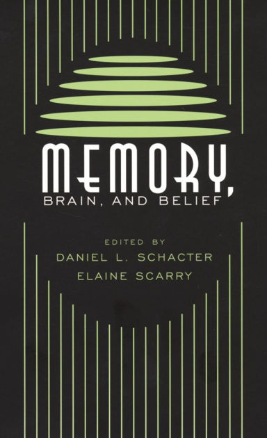 Memory, Brain, and Belief / Edition 1 by Daniel L. Schacter ...