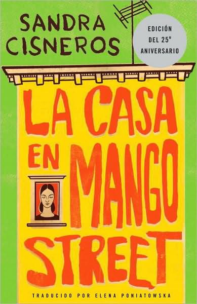 La casa en Mango Street (The House on Mango Street) by Sandra Cisneros ...