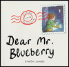 Dear Mr. Blueberry by Simon James, Paperback | Barnes & Noble®