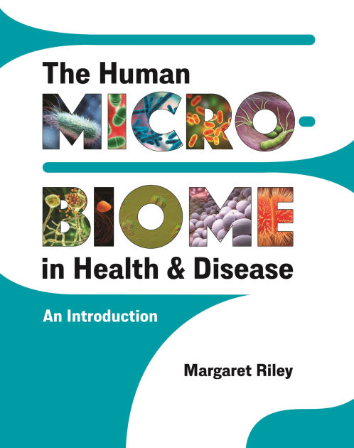 The Human Microbiome in Health and Disease: An Introduction by Margaret ...