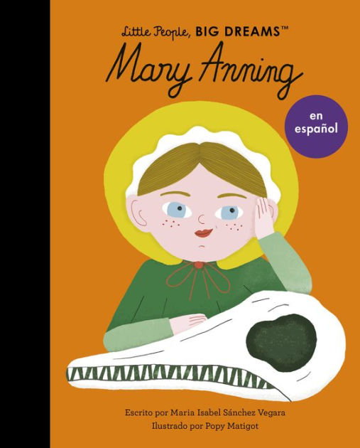 Mary Anning (Spanish Edition) by Maria Isabel Sanchez Vegara, Popy ...