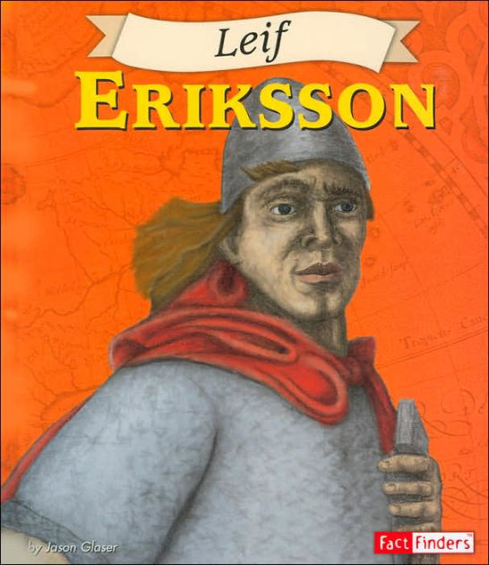 Leif Eriksson (Fact Finders Biographies: Great Explorers Series) by ...