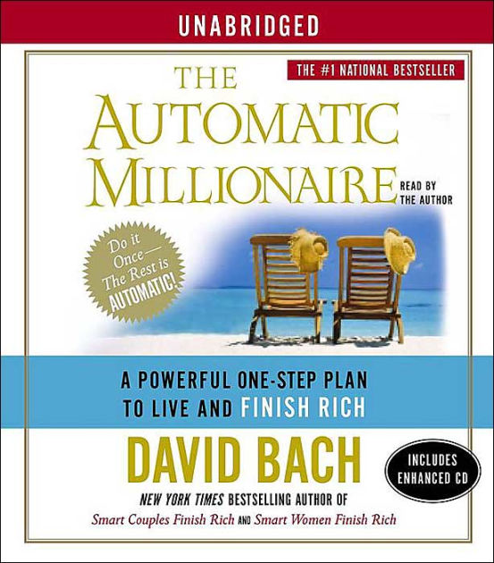 The Automatic Millionaire: A Powerful One-Step Plan to Live and Finish ... The Automatic Millionaire: A Powerful One-Step Plan to Live and Finish ...