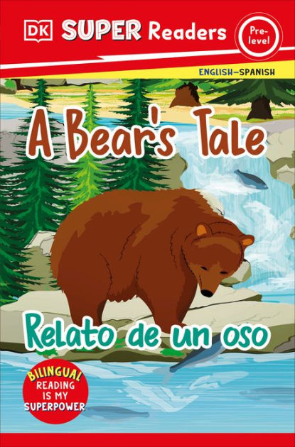 DK Super Readers Pre-level Bilingual A Bear's Tale - Relato de un oso ...