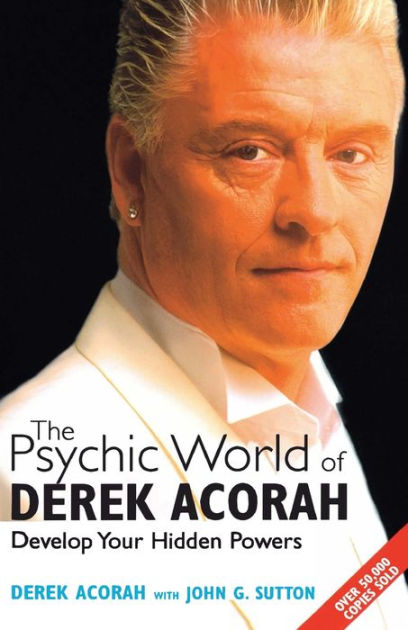 The Psychic World of Derek Acorah by Derek Acorah, John Sutton, Paperback | Barnes & Noble®