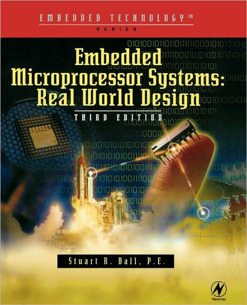 Embedded Microprocessor Systems: Real World Design / Edition 3 by ... Embedded Microprocessor Systems: Real World Design / Edition 3 by ...