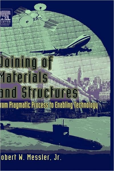 Joining of Materials and Structures: From Pragmatic Process to Enabling ...