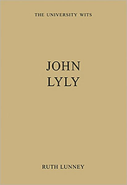 John Lyly by Ruth Lunney, Hardcover | Barnes & Noble®