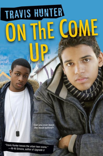 On The Come Up by Travis Hunter, Paperback | Barnes & Noble®