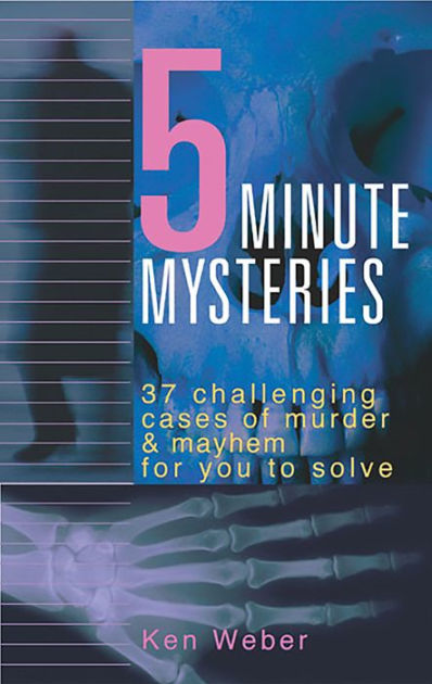 Five-Minute Mysteries: (repackage) by Ken Weber, Paperback | Barnes ...