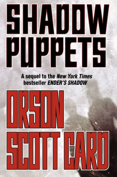 Shadow Puppets (Ender's Shadow Series #3) by Orson Scott Card ...