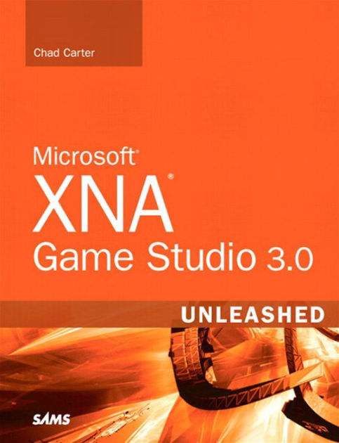 Microsoft XNA Game Studio 3.0 Unleashed by Chad Carter | NOOK Book (eBook) | Barnes & Noble®