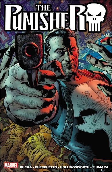 The Punisher by Greg Rucka - Volume 1 by Greg Rucka, Marco Checchetto ... The Punisher by Greg Rucka - Volume 1 by Greg Rucka, Marco Checchetto ...