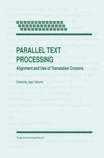 Parallel Text Processing: Alignment and Use of Translation Corpora by Jean Véronis, Hardcover ...